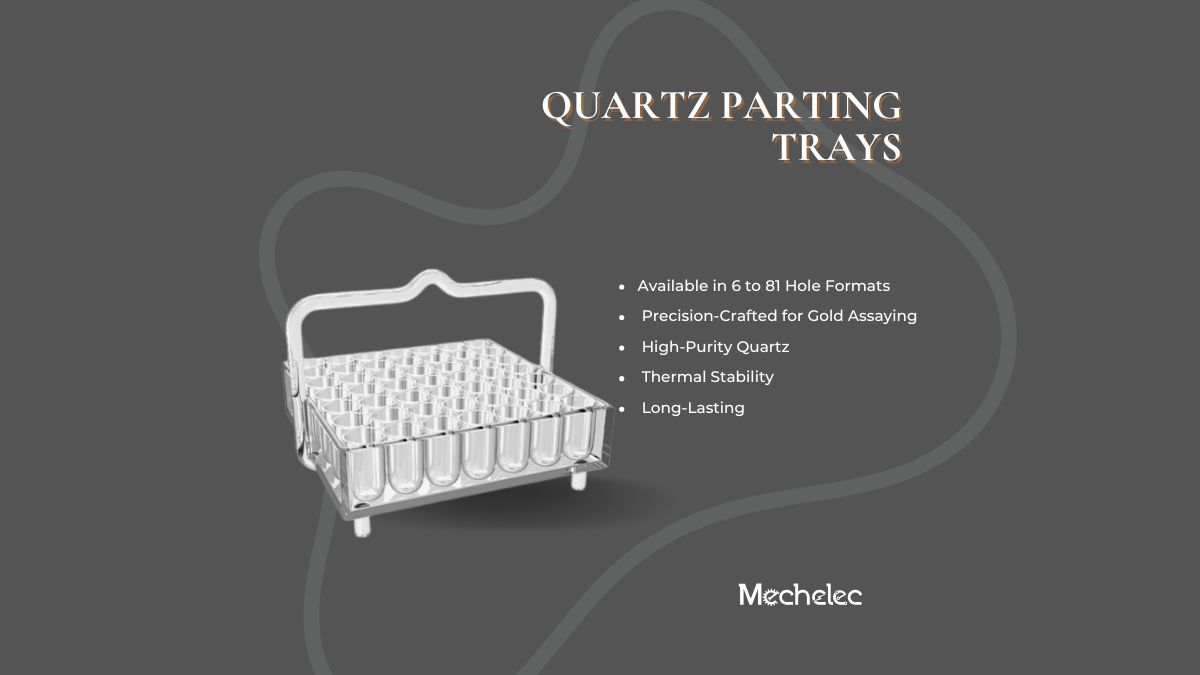 Quartz Parting Trays for Accurate Gold Refining | Mechelec