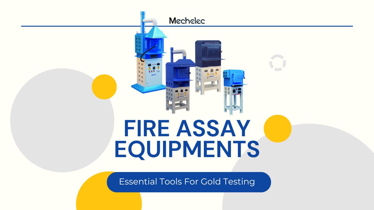 Fire Assay Equipment Guide: Crucibles, Cupels & Furnaces